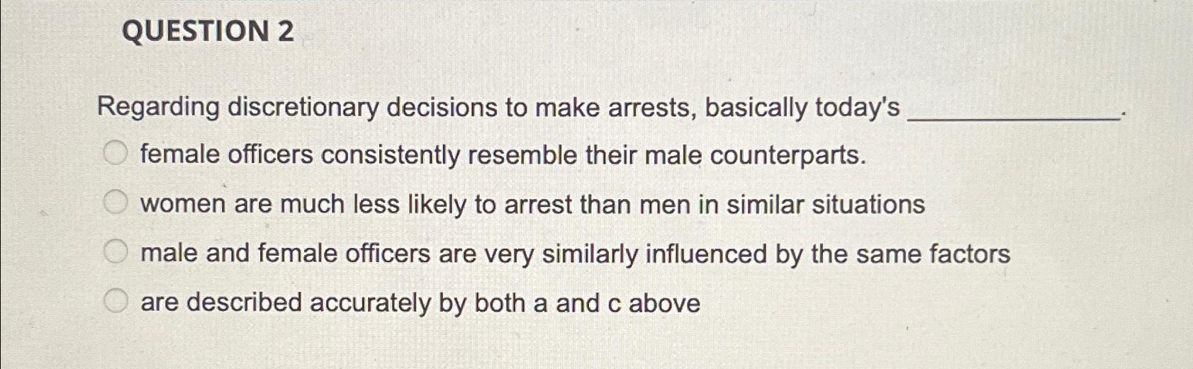Solved QUESTION 2Regarding discretionary decisions to make | Chegg.com