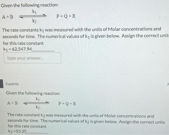 Solved Given the following reaction: The rate constants k1 | Chegg.com