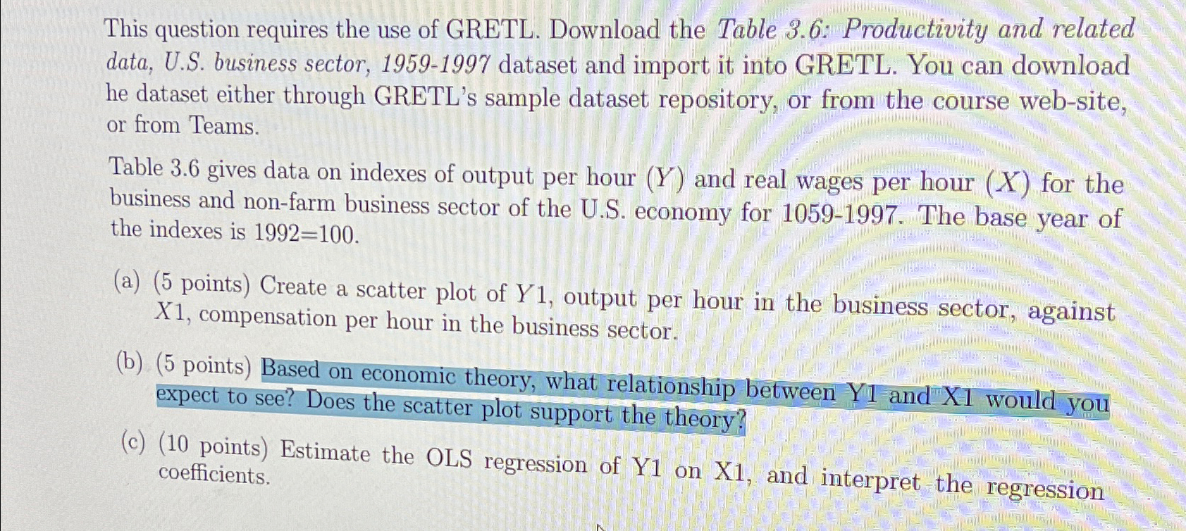 Solved This question requires the use of GRETL. Download the | Chegg.com