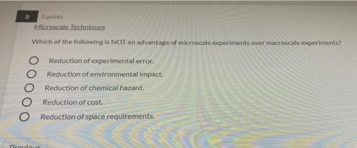 Solved 8 5 points Microscale Techniques Which of the | Chegg.com