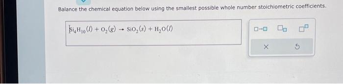 Solved Balance the chemical equation below using the | Chegg.com
