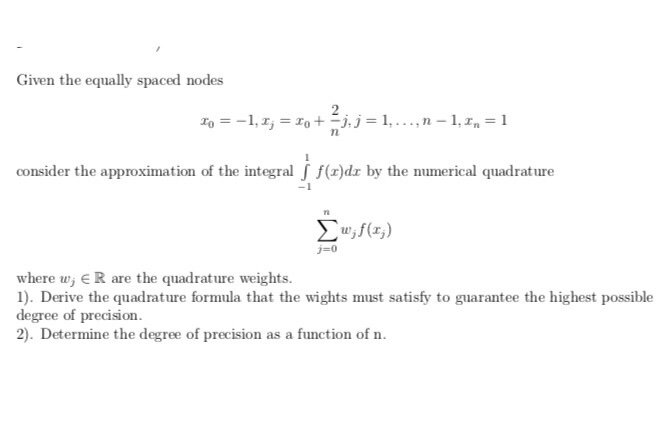 Solved Given the equally spaced nodes to = -1,0; = 10 + 23, | Chegg.com