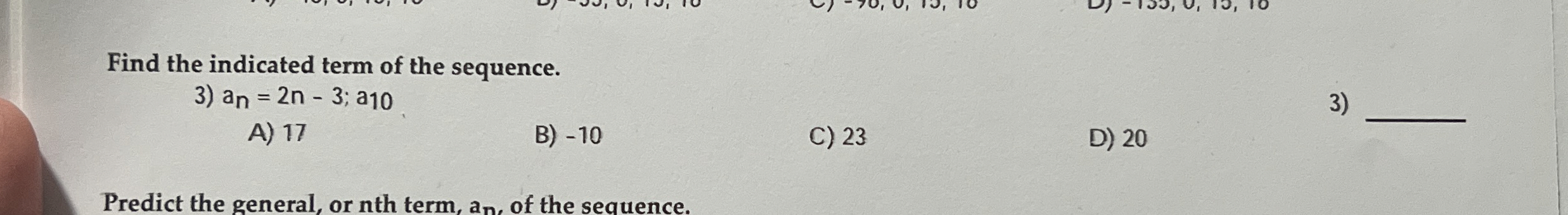 Solved Find the indicated term of the sequence.an=2n-3; | Chegg.com