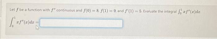 Solved Let f be a function with f′′ continuous and | Chegg.com