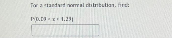 Solved A normal distribution has a mean of 110 and a | Chegg.com