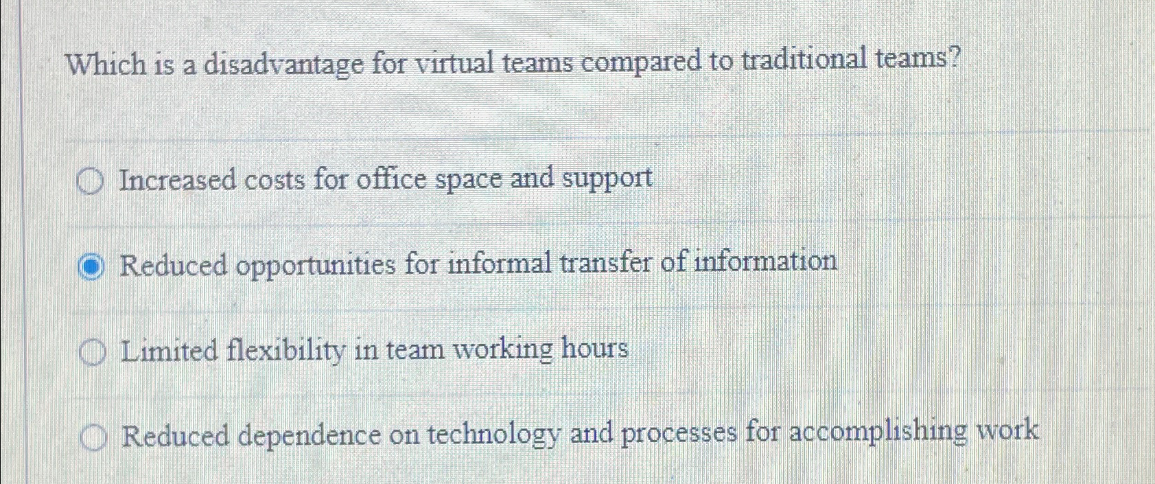 Solved Which is a disadvantage for virtual teams compared to | Chegg.com