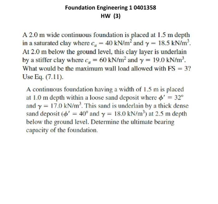 Solved Foundation Engineering 10401358 HW (3) A 2.0 m wide | Chegg.com