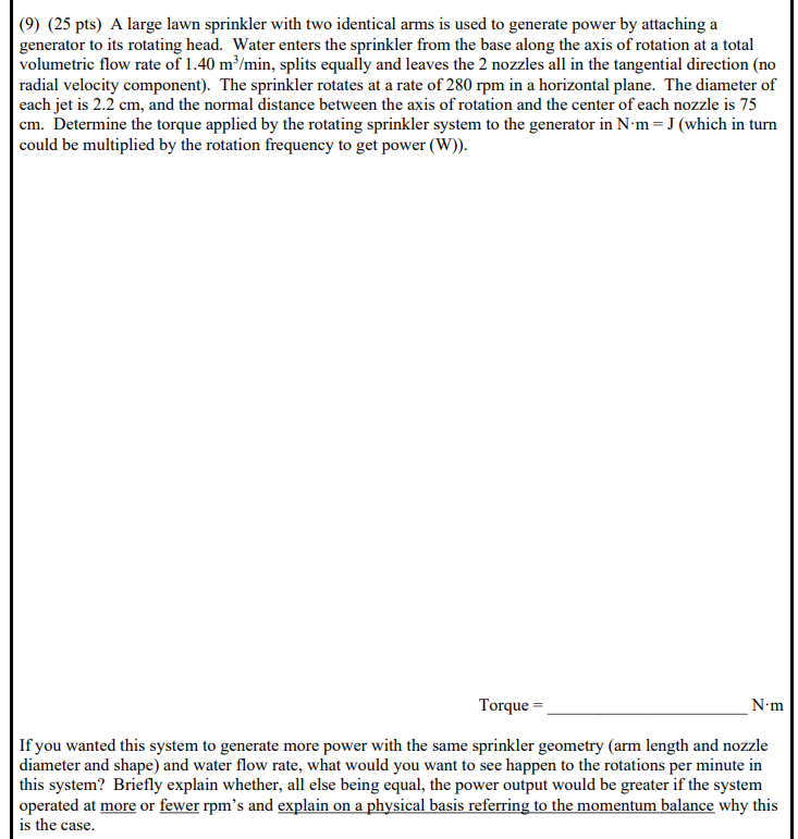 Solved (9) (25 ﻿pts) ﻿A large lawn sprinkler with two | Chegg.com