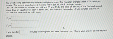 Solved You are choosing between two different cell phone | Chegg.com