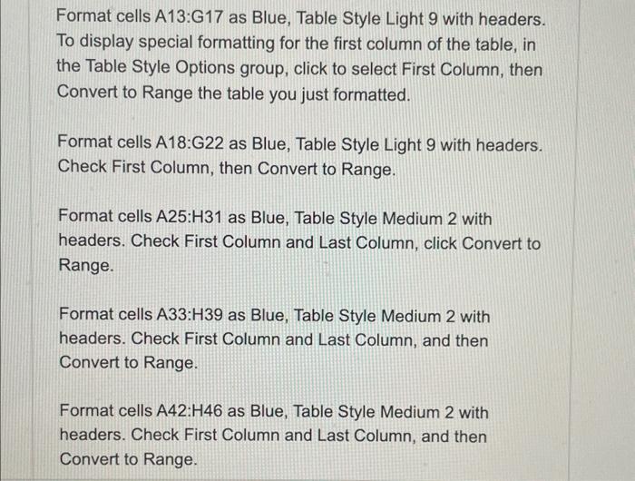 Solved Format cells A13: G17 as Blue, Table Style Light 9 | Chegg.com