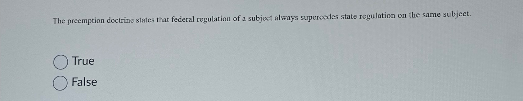 Solved The preemption doctrine states that federal | Chegg.com