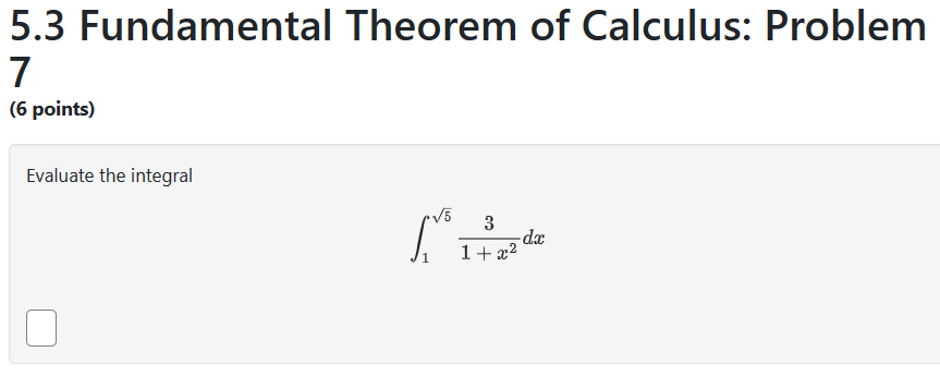 Solved 5.3 ﻿Fundamental Theorem of Calculus: Problem7(6 | Chegg.com