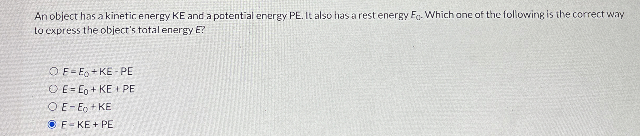 Solved An object has a kinetic energy KE ﻿and a potential | Chegg.com
