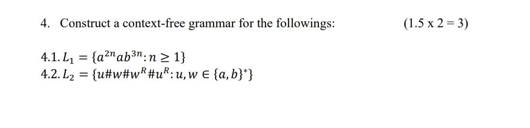 Solved 4. Construct a context-free grammar for the | Chegg.com