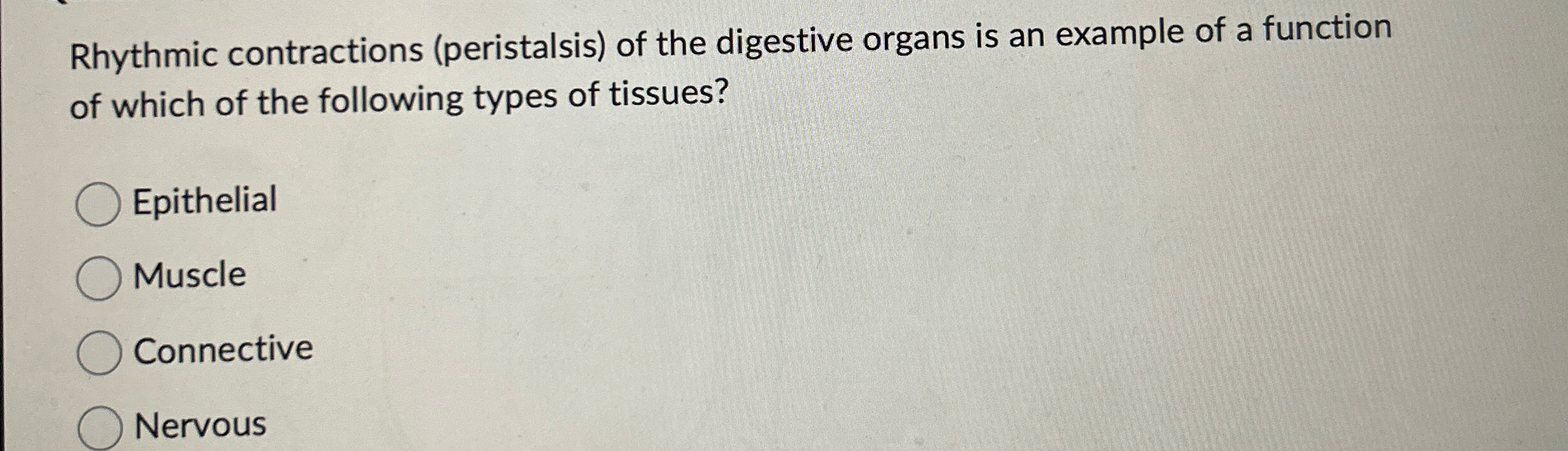 Solved Rhythmic contractions (peristalsis) ﻿of the digestive | Chegg.com