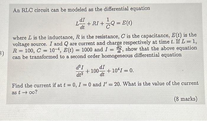 Solved An RLC circuit can be modeled as the differential | Chegg.com