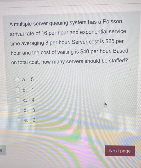 Solved A multiple server queuing system has a Poisson | Chegg.com