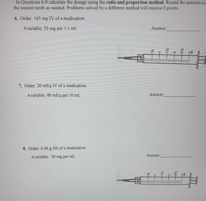Solved In Questions 6-9 calculate the dosage using the ratio | Chegg.com