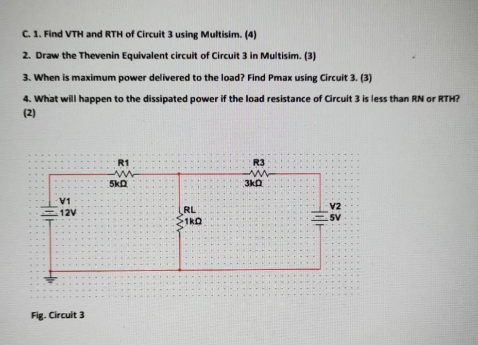 Solved C. 1. Find VTH and RTH of Circuit 3 using Multisim. | Chegg.com