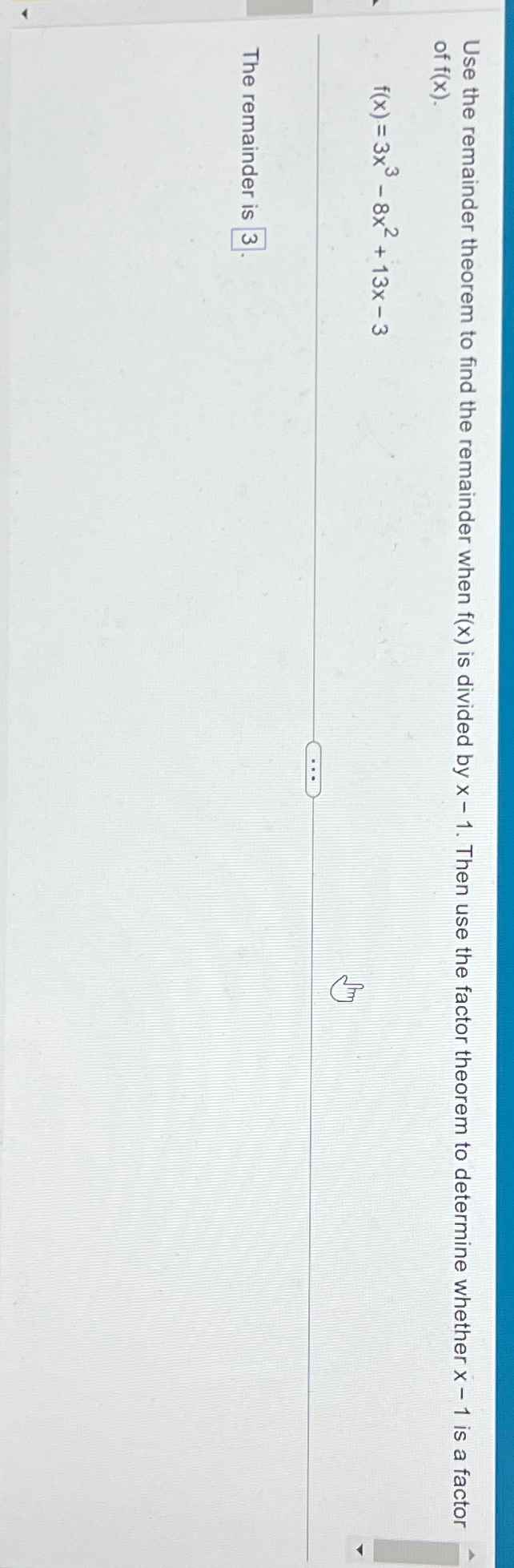 Solved Use the remainder theorem to find the remainder when | Chegg.com