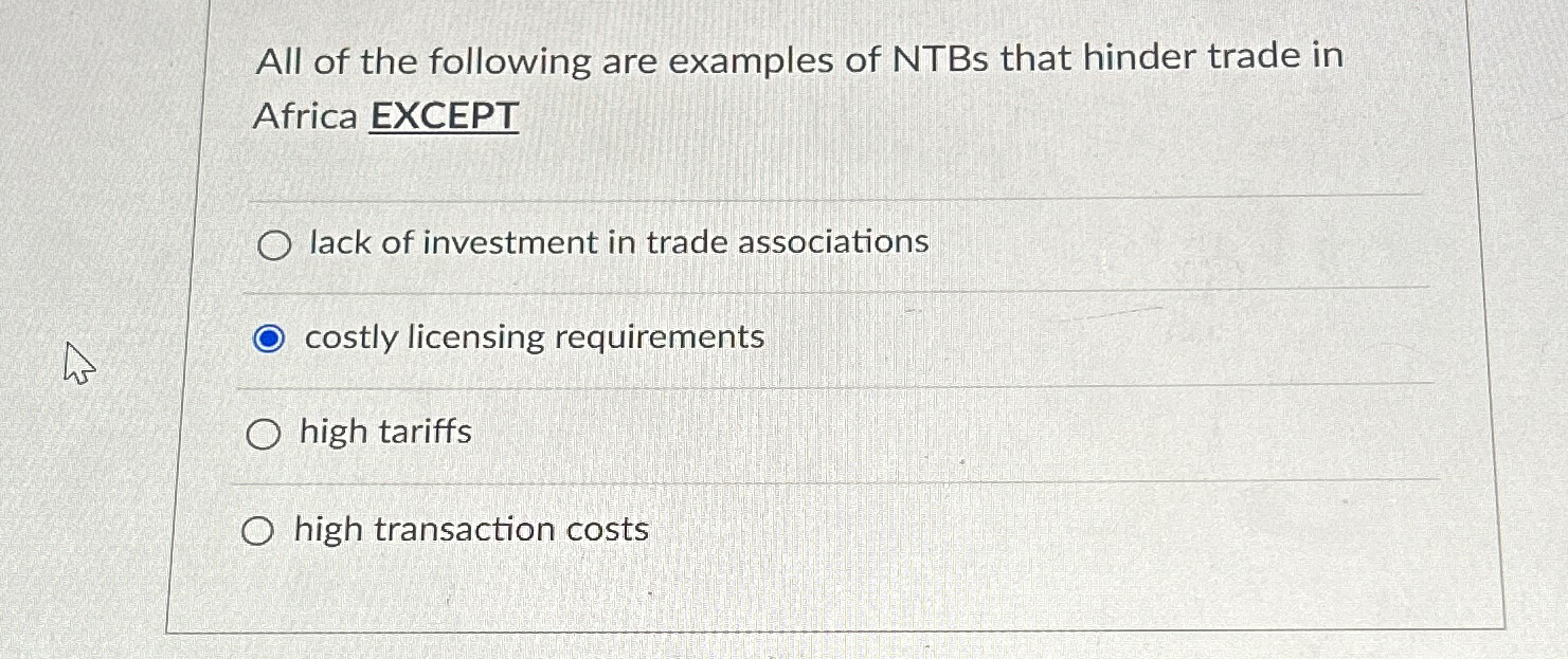 Solved All of the following are examples of NTBs that hinder | Chegg.com
