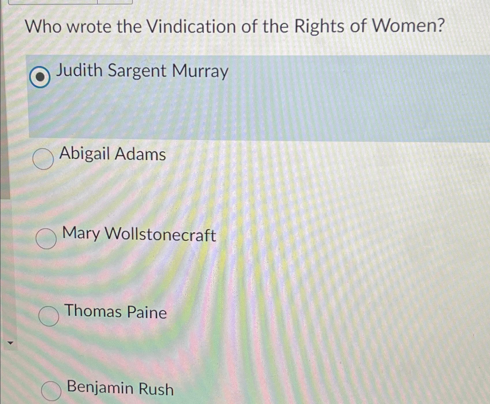 Solved Who wrote the Vindication of the Rights of | Chegg.com