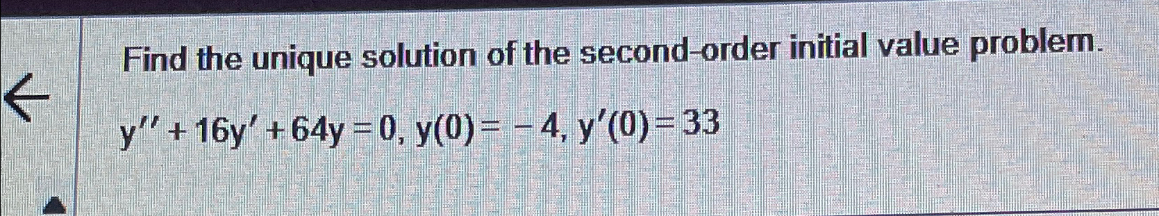 Solved Find the unique solution of the second-order initial | Chegg.com