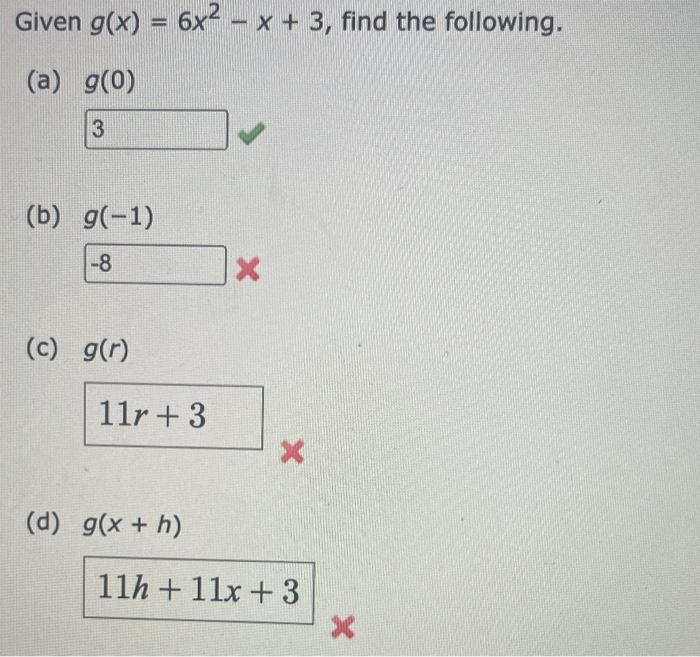 Solved Given g(x)=6x2−x+3, find the following (a) g(0) (b) | Chegg.com