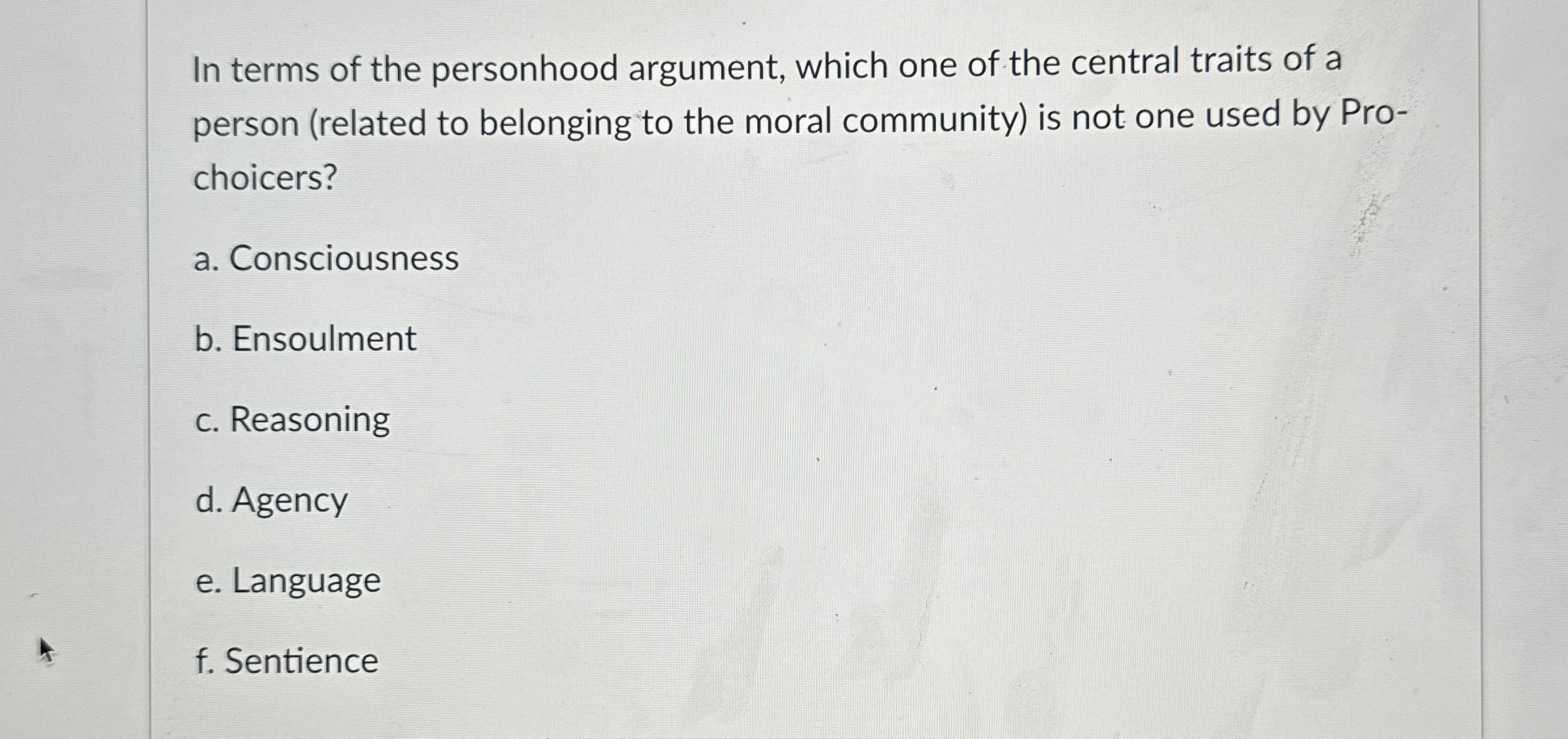 Solved In terms of the personhood argument, which one of the | Chegg.com