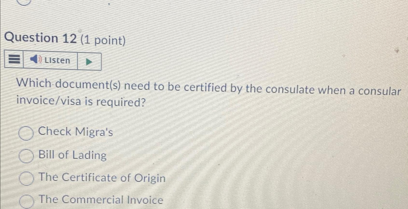 Solved Question 12 (1 ﻿point)ListenWhich document(s) ﻿need | Chegg.com