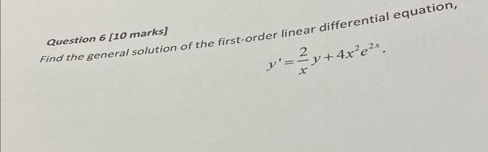 Solved Question 6 [10 marks] Find the general solution of | Chegg.com