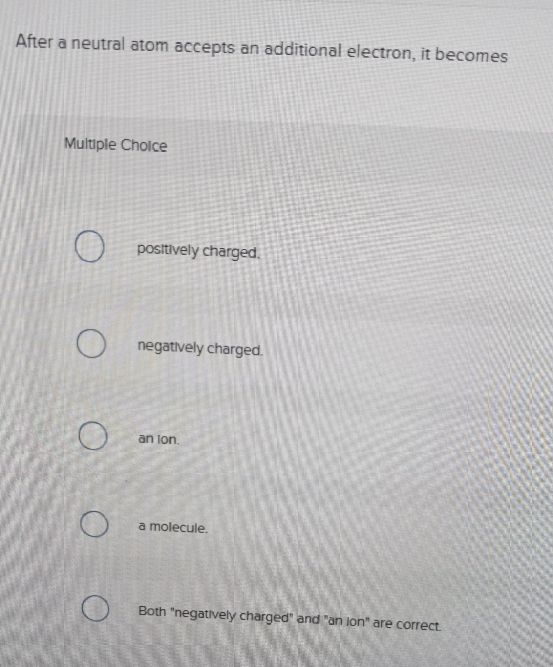 Solved After a neutral atom accepts an additional electron, | Chegg.com