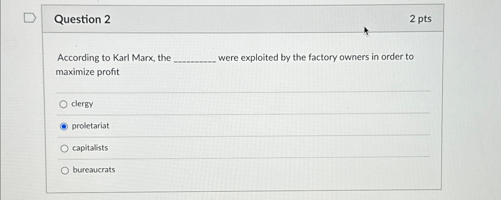 Solved Question 22 ﻿ptsAccording to Karl Marx, the were | Chegg.com