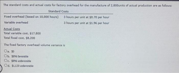 Solved Standard Costs Are Used In Companies For A Variety Of Chegg