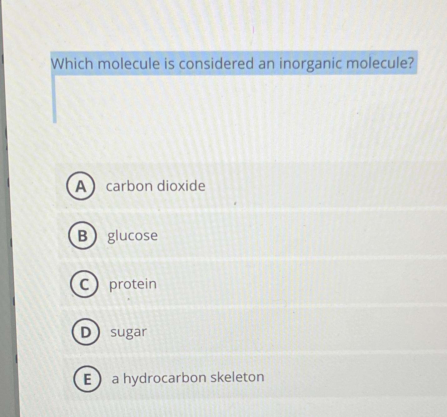 Solved Which molecule is considered an inorganic | Chegg.com