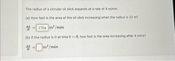 Solved The radius of a circular oil slick expands at a rate | Chegg.com