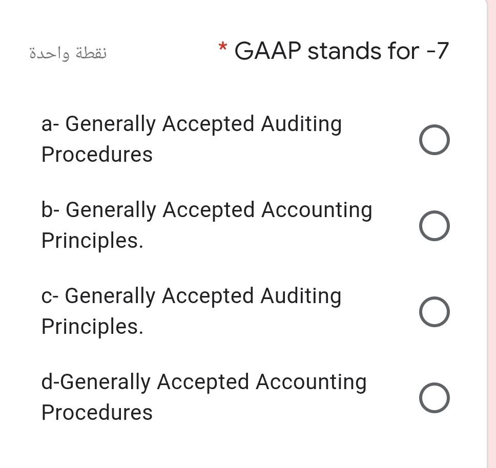 Solved * نقطة واحدة GAAP stands for -7 a- Generally Accepted | Chegg.com