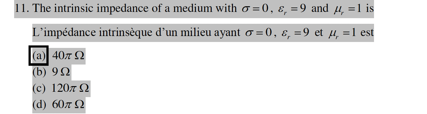 Solved 1. The intrinsic impedance of a medium with σ=0,εr=9 | Chegg.com
