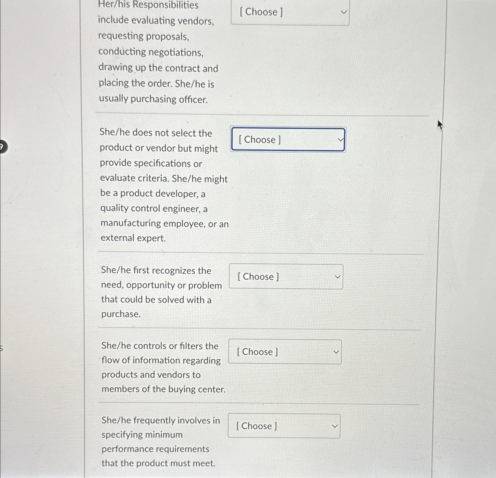 Solved Her/his Responsibilities include evaluating vendors, | Chegg.com