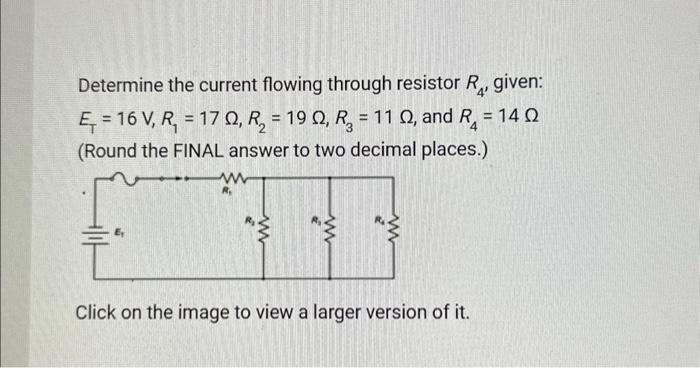 Solved Determine the current flowing through resistor R4, | Chegg.com