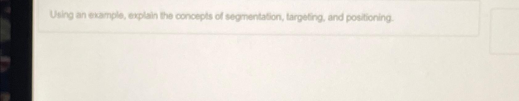 Solved Using an example, explain the concepts of | Chegg.com