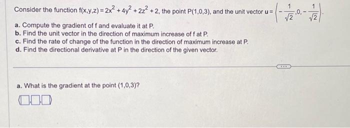 Solved Consider the function f(x,y,z)=2x2+4y2+2z2+2, the | Chegg.com
