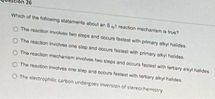 Solved Which of the following statements about an SN1 | Chegg.com