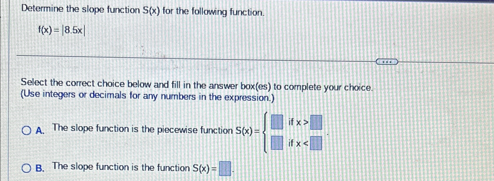 Solved Determine the slope function S(x) ﻿for the following | Chegg.com