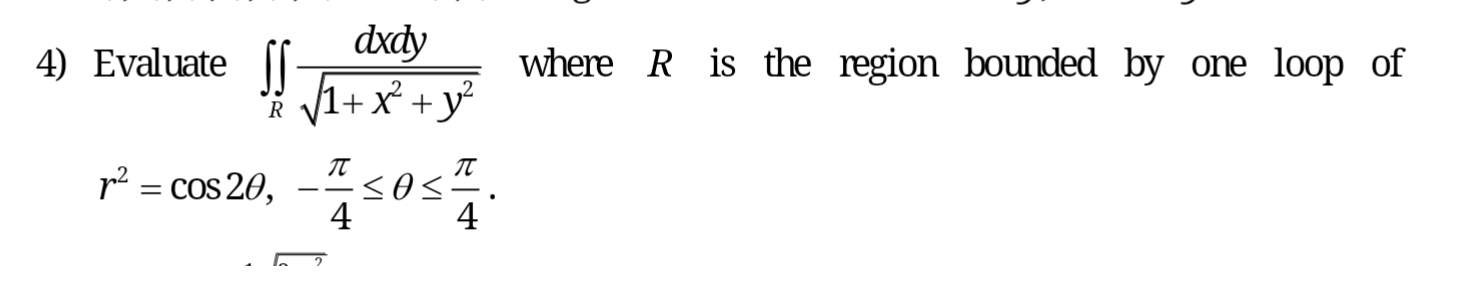 Solved Evaluate ∬Rdxdy1+x2+y22 ﻿where R ﻿is the region | Chegg.com