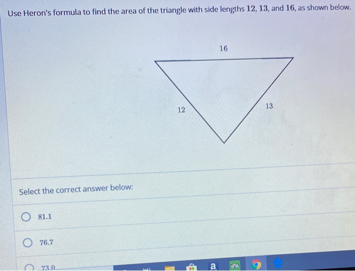Solved Use Heron's formula to find the area of the triangle | Chegg.com
