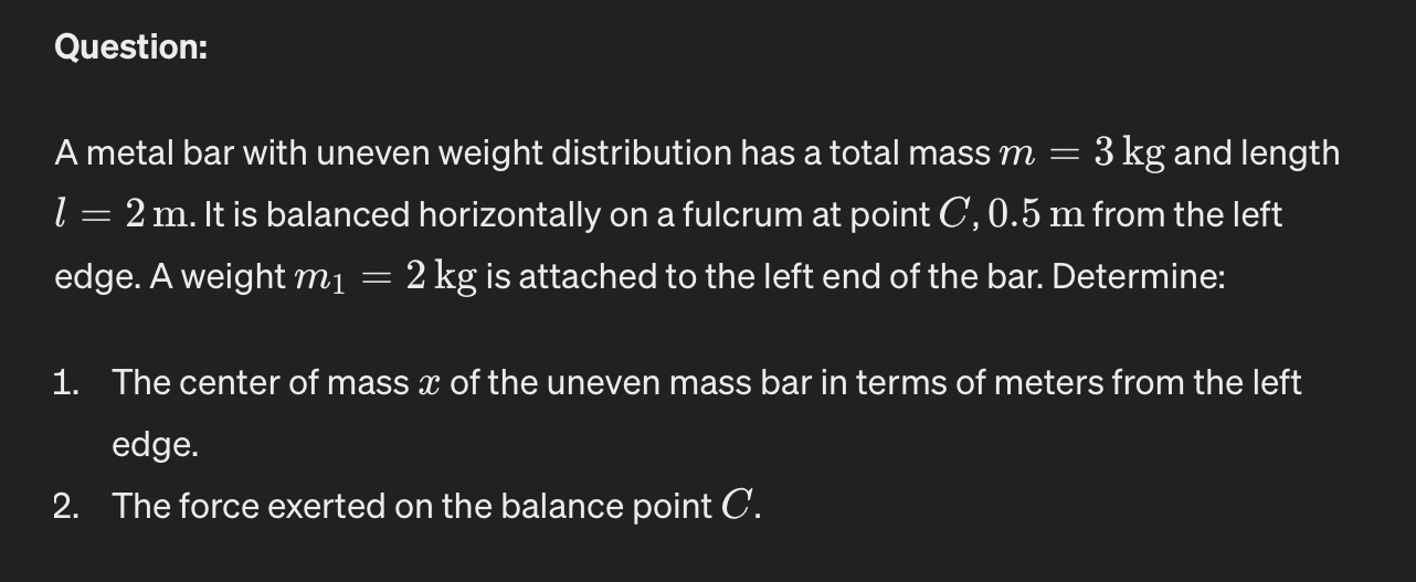 Solved Question:A metal bar with uneven weight distribution | Chegg.com