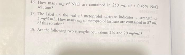 Solved 16. How many mg of NaCl are contained in 250 mL of a | Chegg.com