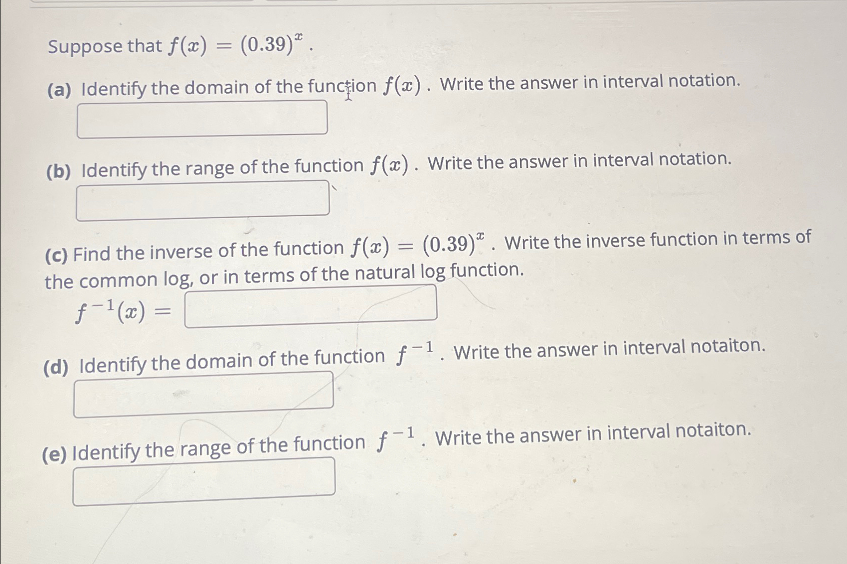 Solved Suppose that f(x)=(0.39)x.(a) ﻿Identify the domain of | Chegg.com