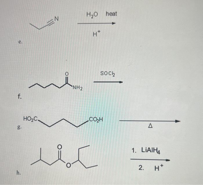 Solved e. f. 1. LiAlH4 h. 2. H+ | Chegg.com